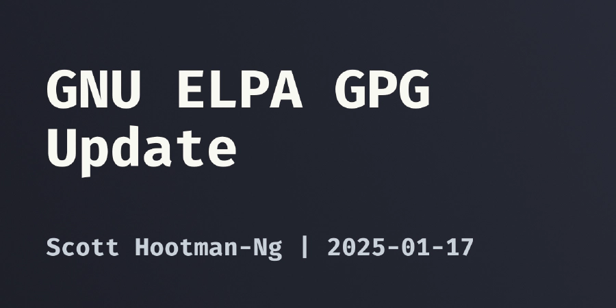 GNU ELPA GPG Update | shootmanng